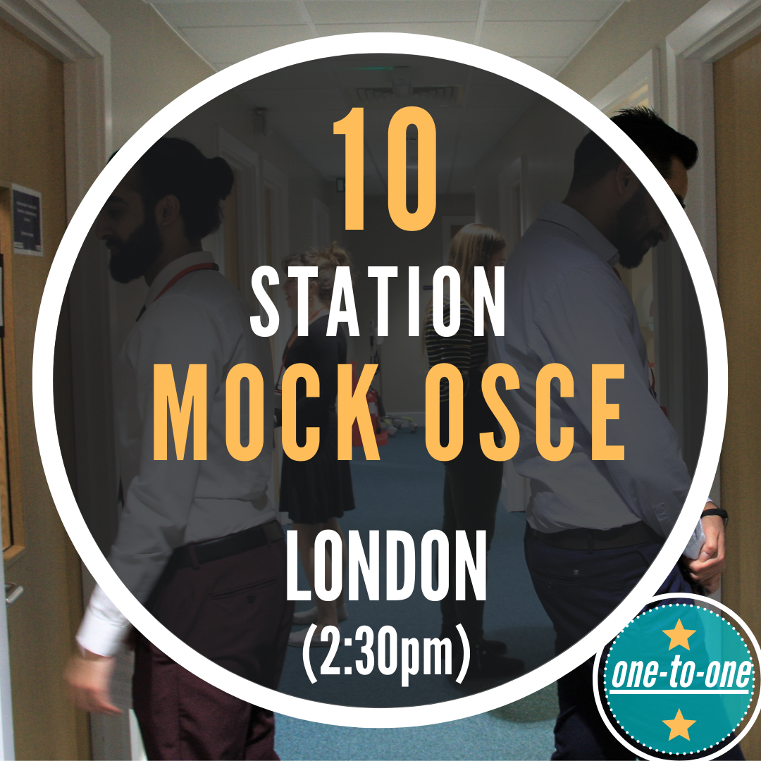  EARLY BIRD MOCK OSCE PM 10 Stations London Sat 1st July 2