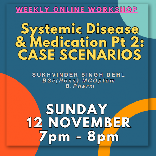 WOW: Systemic Disease & Medication Pt2: Case Scenarios [Sun 12 Nov] [7 ...